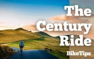 The Century Ride: How To Train For A 100 Mile Bike Ride (+Training Plan)