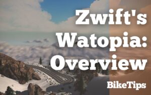 Watopia In Review: Beginner's Guide To Zwift's Virtual World